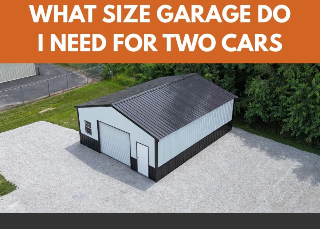 What Size Garage Do I Need For Two Cars? A practical homeowner's guide ...